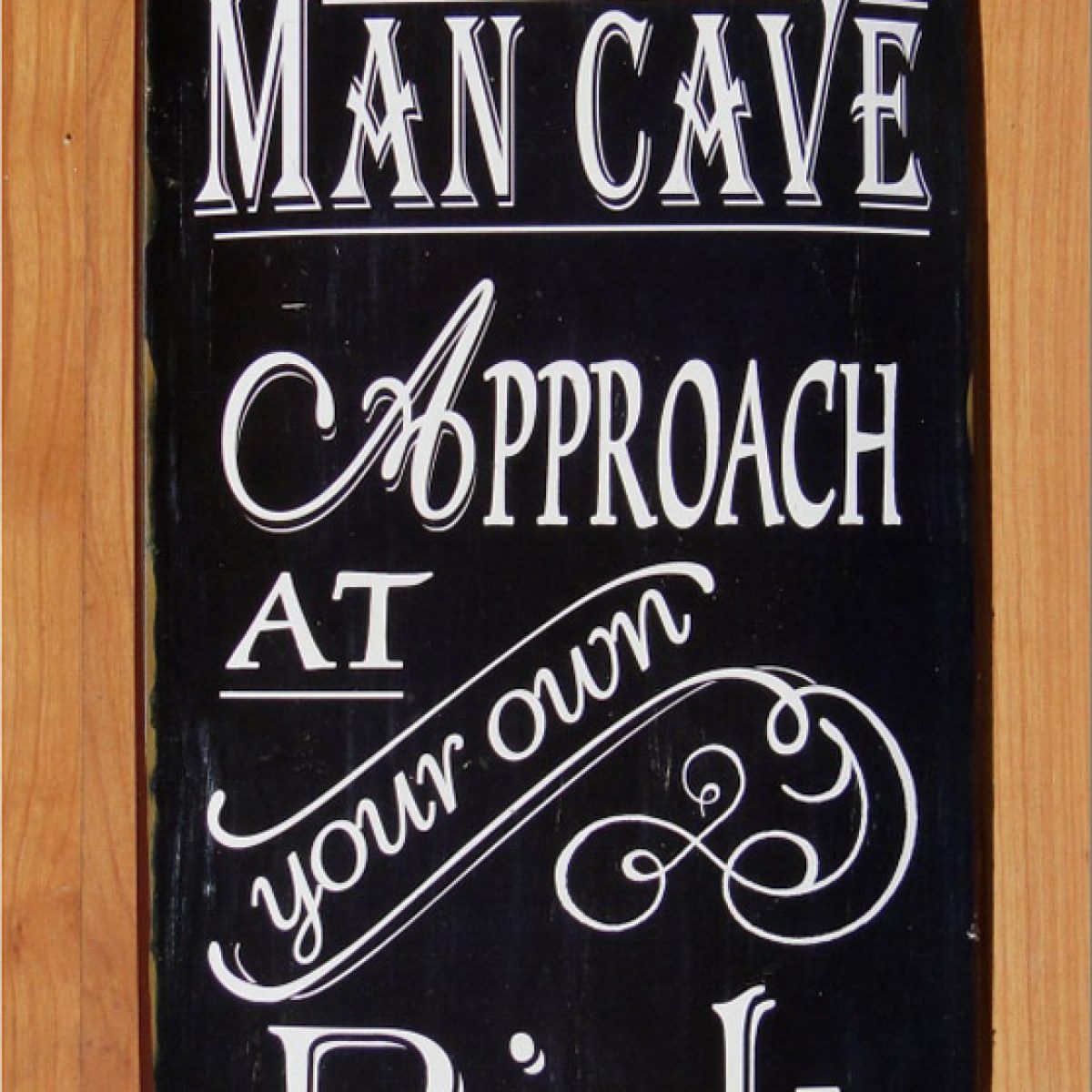 Approach At Your Own Risk Retro Style Man Cave Sign | The Kings Bay